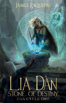 Lia Dn - Stone of Destiny: D?n Cycle Two by James Raquepau Paperback ...