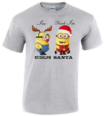 ADULTS MINIONS I'M RUDOLPH I'M SANTA CHRISTMAS FUN DESIGN T-SHIRT SIZES ...