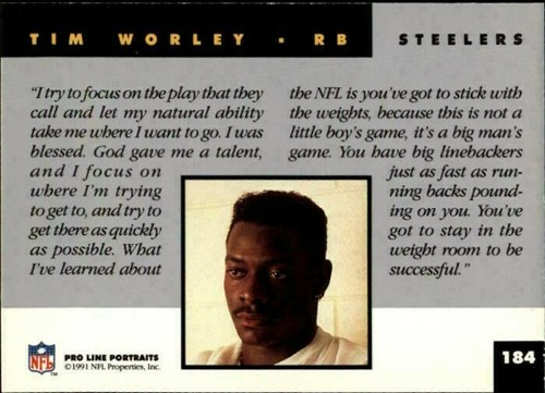 1991 PRO LINE PORTRAITS 😎 Football Card #184 🤩 TIM WORLEY, Pittsburgh ...