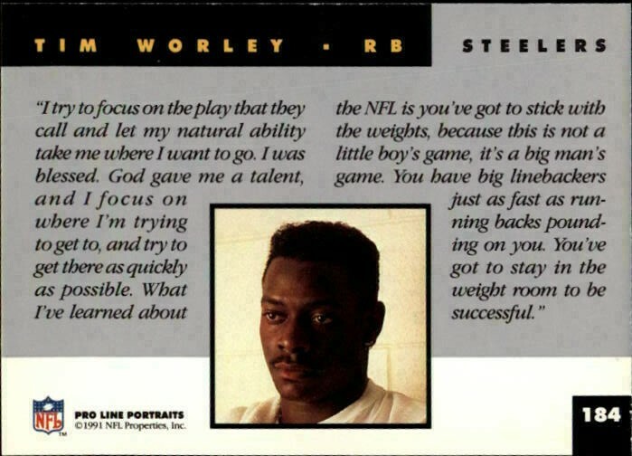 1991 PRO LINE PORTRAITS 😎 Football Card #184 🤩 TIM WORLEY, Pittsburgh ...