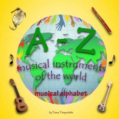 A-Z musical instruments: Learning the ABC with the help of the musical ...