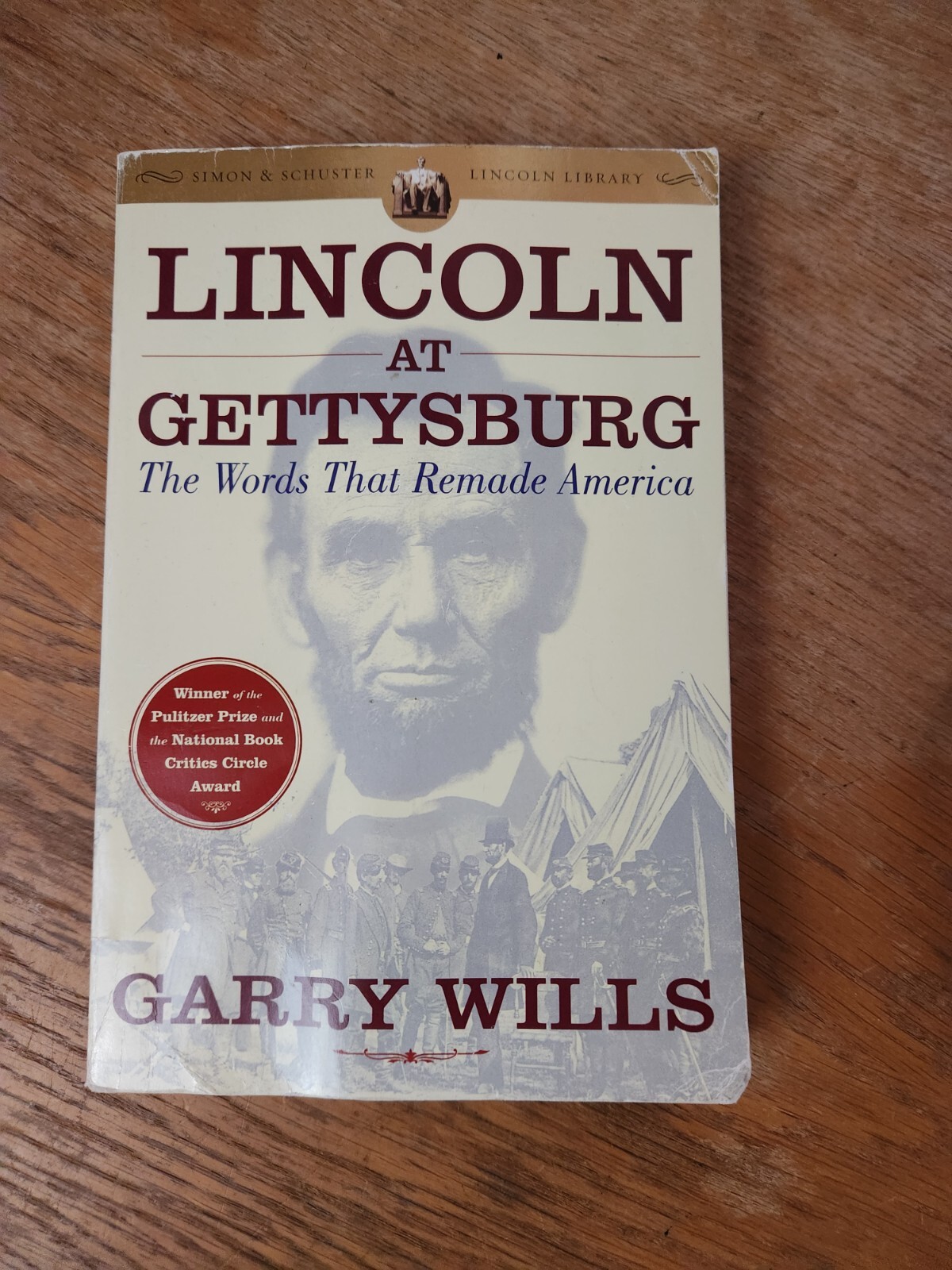 Lincoln at Gettysburg : The Words That Remade America, Paperback by ...