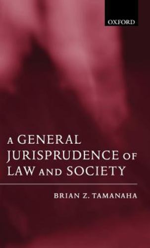 Oxford Socio-Legal Studies: General Jurisprudence of Law and Society by ...