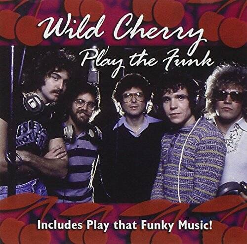 Play the Funk - Audio CD By WILD CHERRY - VERY GOOD 79893144627| eBay
