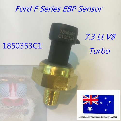 TURBO EBP Sensor for Ford 99-06 F250 F350 F450 F550 7.3 Lt V8 1850353C1 ...