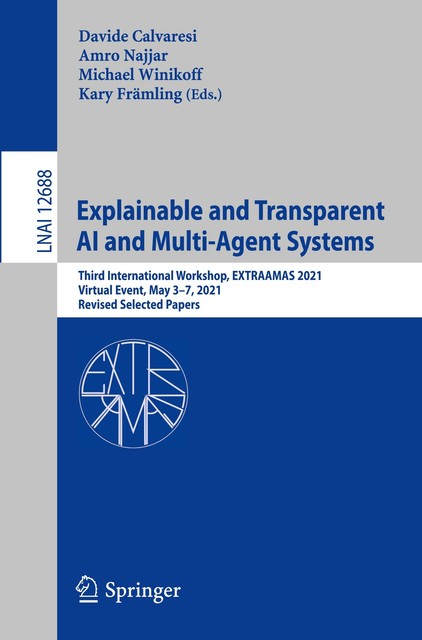 Explainable And Transparent Ai And Multi-Agent Systems von Kary ...