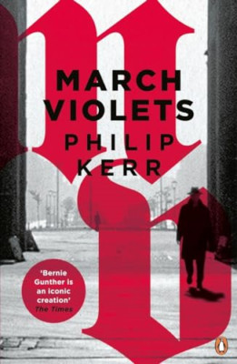 March Violets (Bernie Gunther) - Paperback NEW Philip Kerr(Aut 29 Oct ...