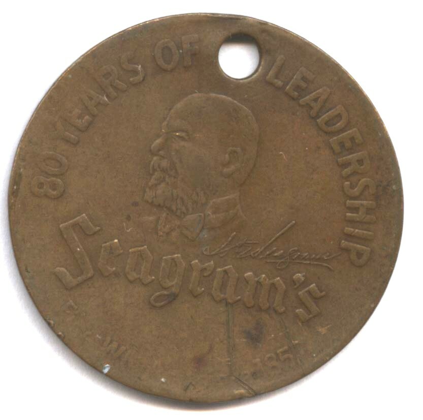 Seagrams Whiskey Token 80 Years of Leadership, Fine Whiskies since 1857 ...