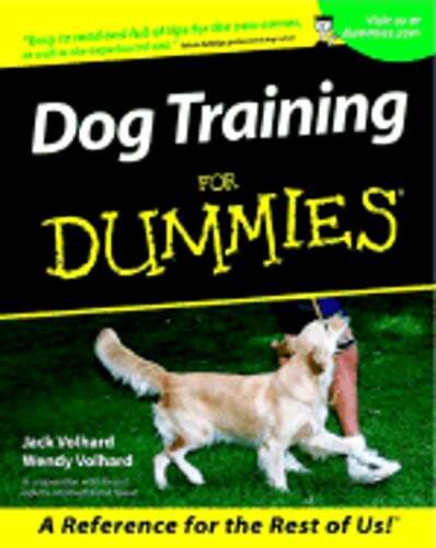 Dog Training for Dummies® by Jack Volhard and Wendy Volhard (2001 ...