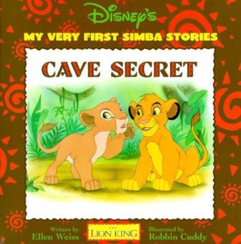 Cave Secret: My Very First Simba Stories by Disney Books; Weiss, Ellen ...
