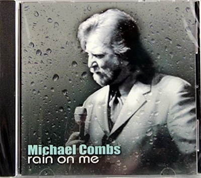 MICHAEL COMBS - Rain On Me - CD - **BRAND NEW/STILL SEALED** | eBay