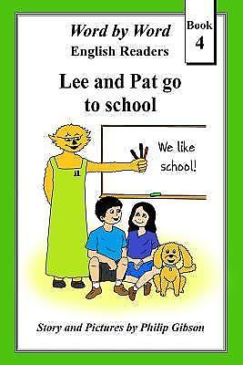 (Word by Word Graded Readers Ser.: Lee and Pat Go to School ...