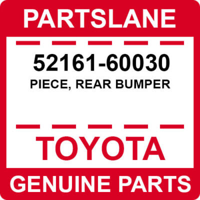 52161-60030 Toyota OEM Genuine PIECE, REAR BUMPER | eBay