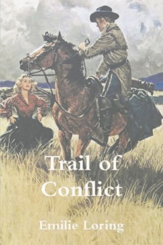 The+Trail+of+Conflict+by+Emilie+Loring+%282019%2C+Trade+Paperback%29 ...