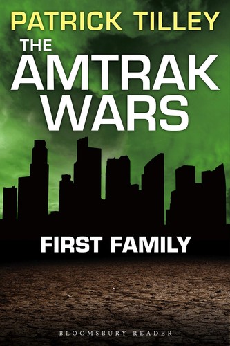 Patrick Tilley The Amtrak Wars: First Family (Taschenbuch) (US IMPORT ...