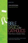Bible Basics for Catholics: A New Picture of Salvation History - VERY ...