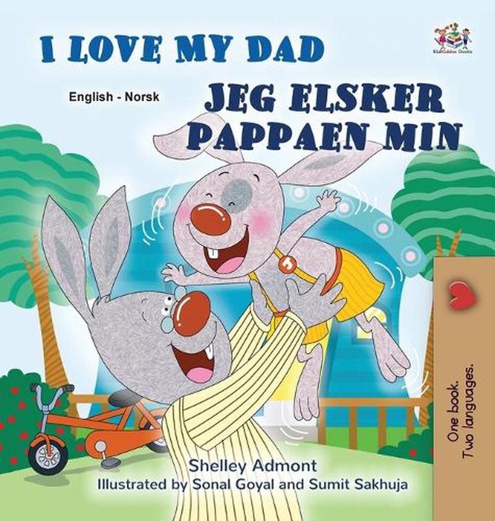 I Love My Dad (English Norwegian Bilingual Children's Book) by Shelley ...