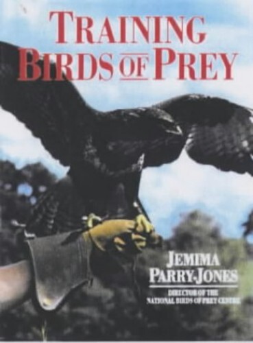 Training Birds of Prey, Parry-Jones, Jemima 9780715312384| eBay
