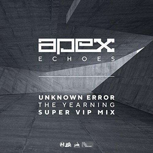 Apex , Unknown Error Echoes / the Yearning : Super Vip Mix 12 Inch ...