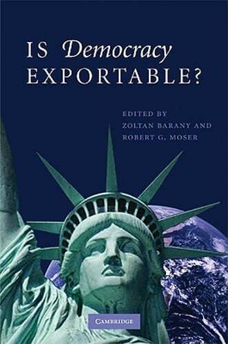 Is Democracy Exportable? by Professor Barany, Zoltan: Used ...