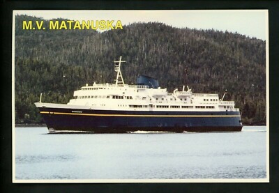 Ship postcard Ferry Alaskan Marine Highway fleet Malaspina Taku ...