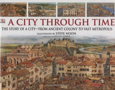 A City Through Time, Steele, Philip 9780756606411| eBay