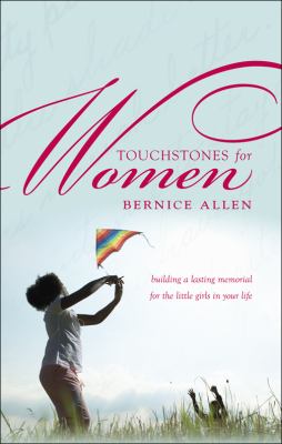 Touchstones for Women : Creating a Lasting Memorial for the Little ...