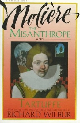 The Misanthrope and Tartuffe, by Molière Paperback Richard Wilbur ...