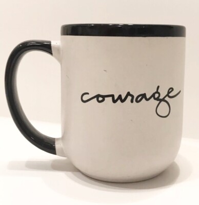 Courage Inspirational Quote 16 oz Coffee Tea Mug By Mug Cup Abbey Press ...