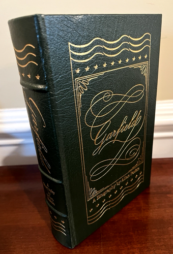 Garfield A Biography Easton Press Library of the Presidents 1987 Peskin ...