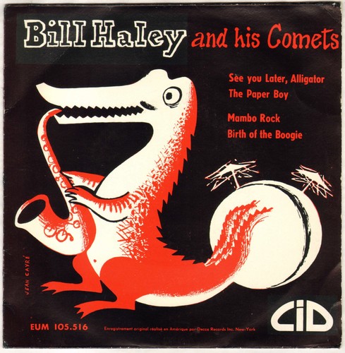BILL HALEY "SEE YOU LATER ALLIGATOR" EP 1956 CID 105516 (10-56) EX ! | eBay