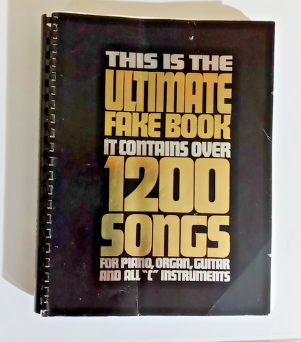 1981 This Is the Ultimate Fake Book: It Contains over 1200 Songs for ...