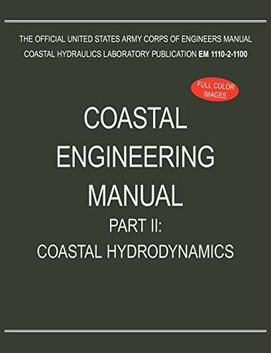 Coastal Engineering Manual Part II: Coastal Hydrodynamics (EM 1110-2 ...
