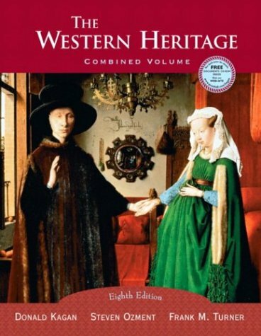 The Western Heritage Combined Eighth Edition by Kagan Donald M.|Ozment ...