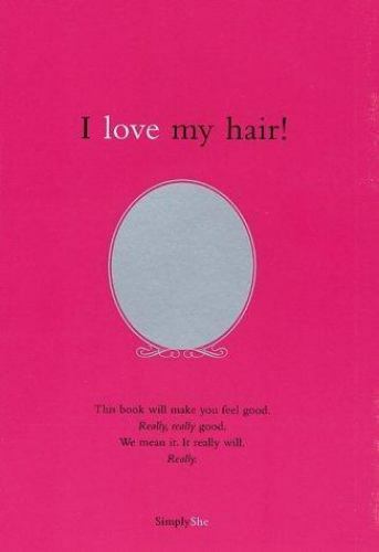 Simply She : I Love My Hair by Maria Peevey (2002, Trade Paperback) for ...