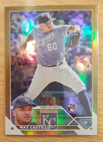2023 TOPPS GOLD FOIL MAX CASTILLO ROOKIE #251 KANSAS CITY ROYALS | eBay
