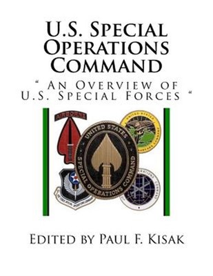 U.s. Special Operations Command : An Overview of U.s. Special Forces ...