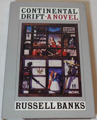 Continental Drift Russell Banks SIGNED Novel 1985 First Edition ...