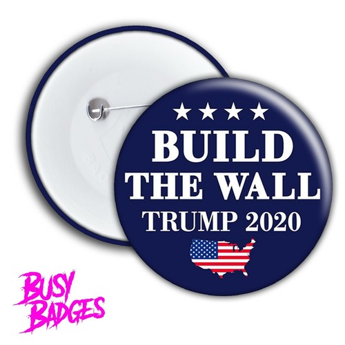 BUILD THE WALL - DONALD TRUMP Badges & Magnets - MAGA Button 2020 USA ...