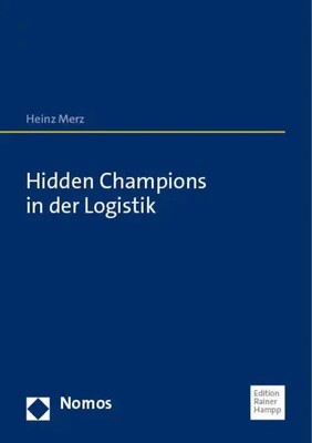 Heinz Merz | Hidden Champions in der Logistik | Taschenbuch | Deutsch ...