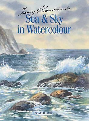 Terry Harrison's Sea and Sky in Watercolour by Terry Harrison (2007 ...