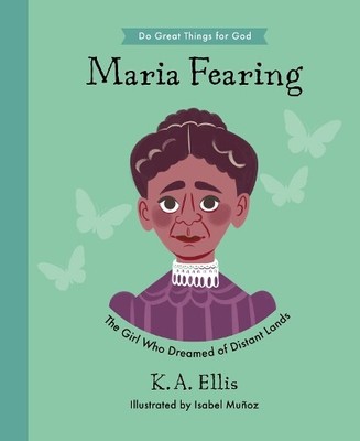 K.A. Ellis Maria Fearing (Relié) Do Great Things For God | eBay