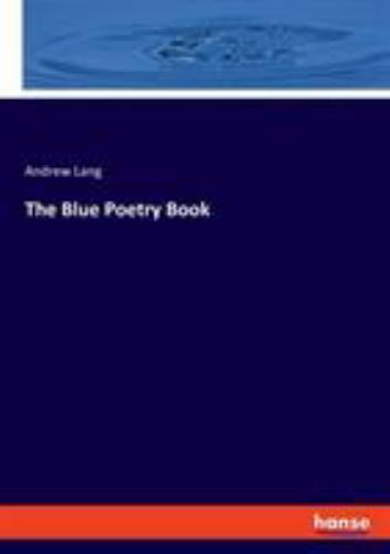 The Blue Poetry Book by Andrew Lang (2019, Trade Paperback) for sale ...