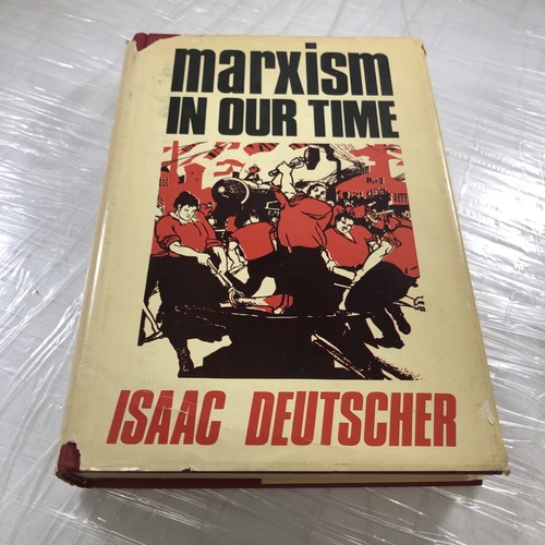 MARXISM IN OUR TIME. By Isaac Deutscher - Hardcover 9780878670062 | eBay