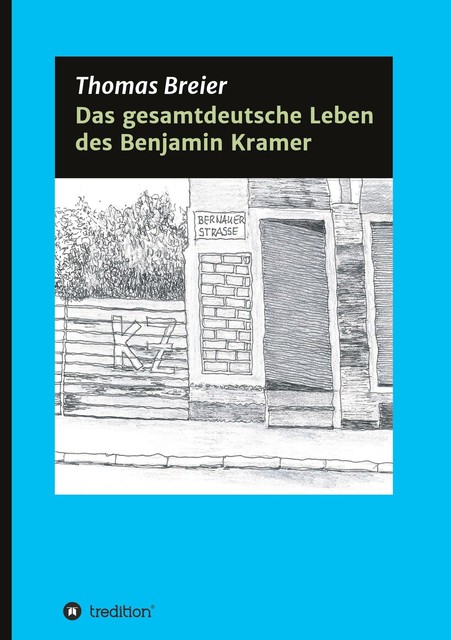 Das gesamtdeutsche Leben des Benjamin Kramer von Thomas Breier (2021 ...