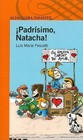 Padrisimo, Natacha!/ So Cool, Natacha! (Spanish Edition) (Alfaguara In ...