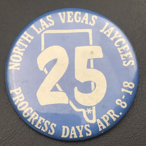 Jaycees North Las Vegas Pin Button Vintage Nevada Progress Days 25 | eBay