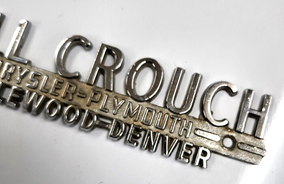 Vintage Bill Crouch Chrysler-Ply Denver Colorado Metal Dealer Badge ...