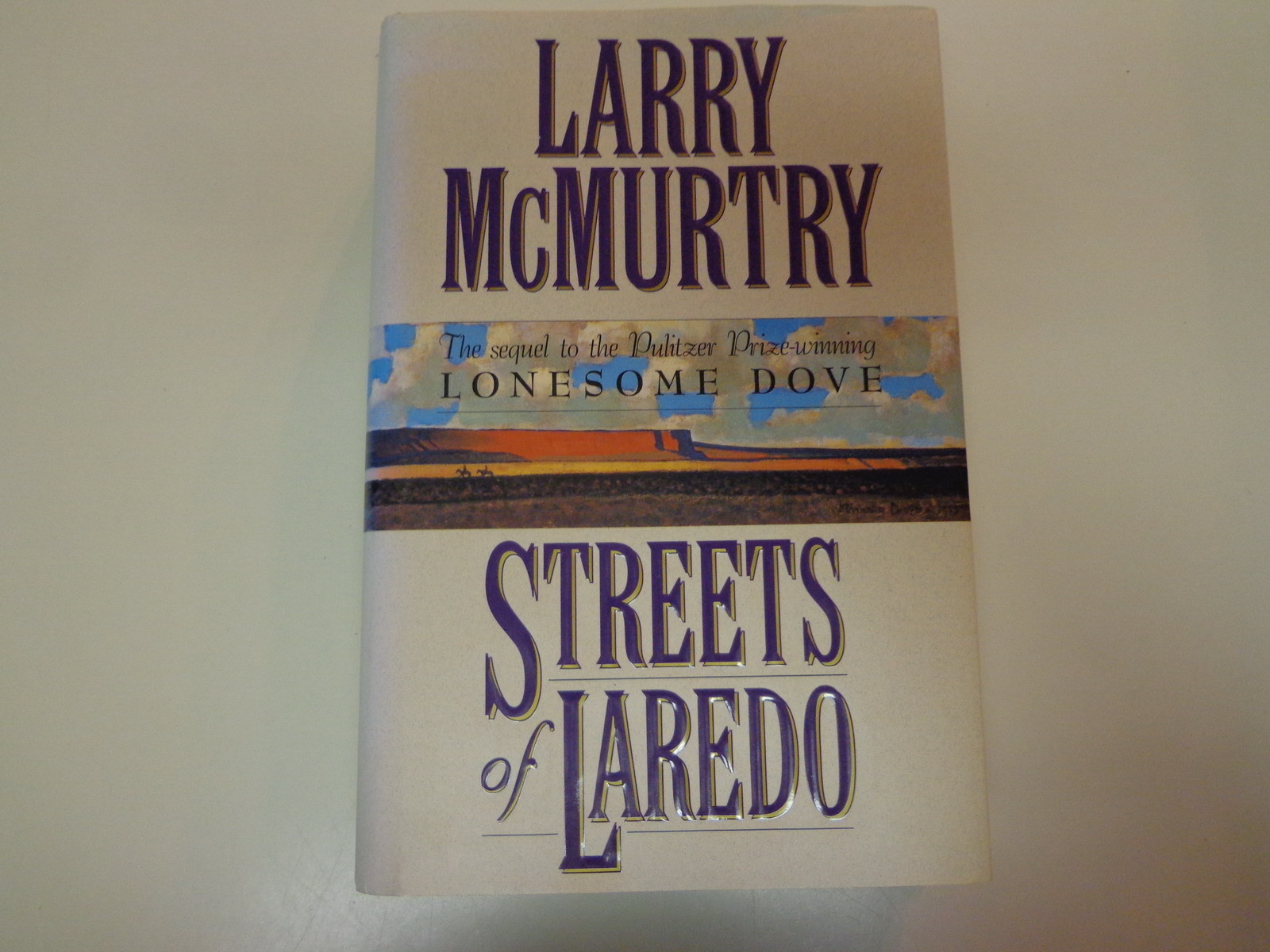 Streets of Laredo by Larry McMurtry 1st edition, 1st printing HBDJ ...
