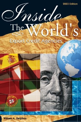 Inside the World's Export Credit Agencies 9780538726917| eBay